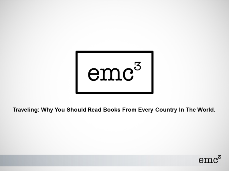 EMCA | Traveling: Why You Should Read Books From Every Country In The ...